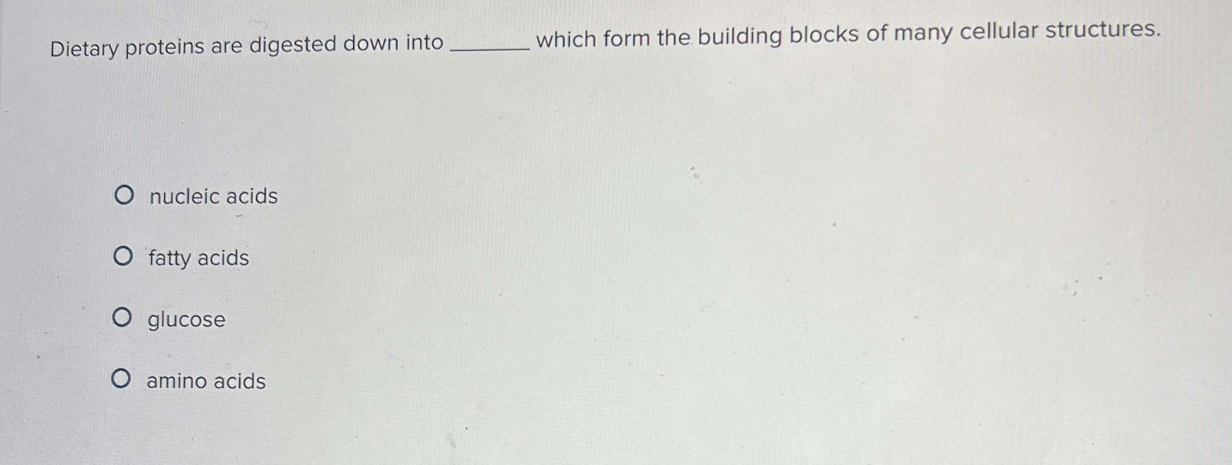 Solved Dietary proteins are digested down into q, ﻿which | Chegg.com