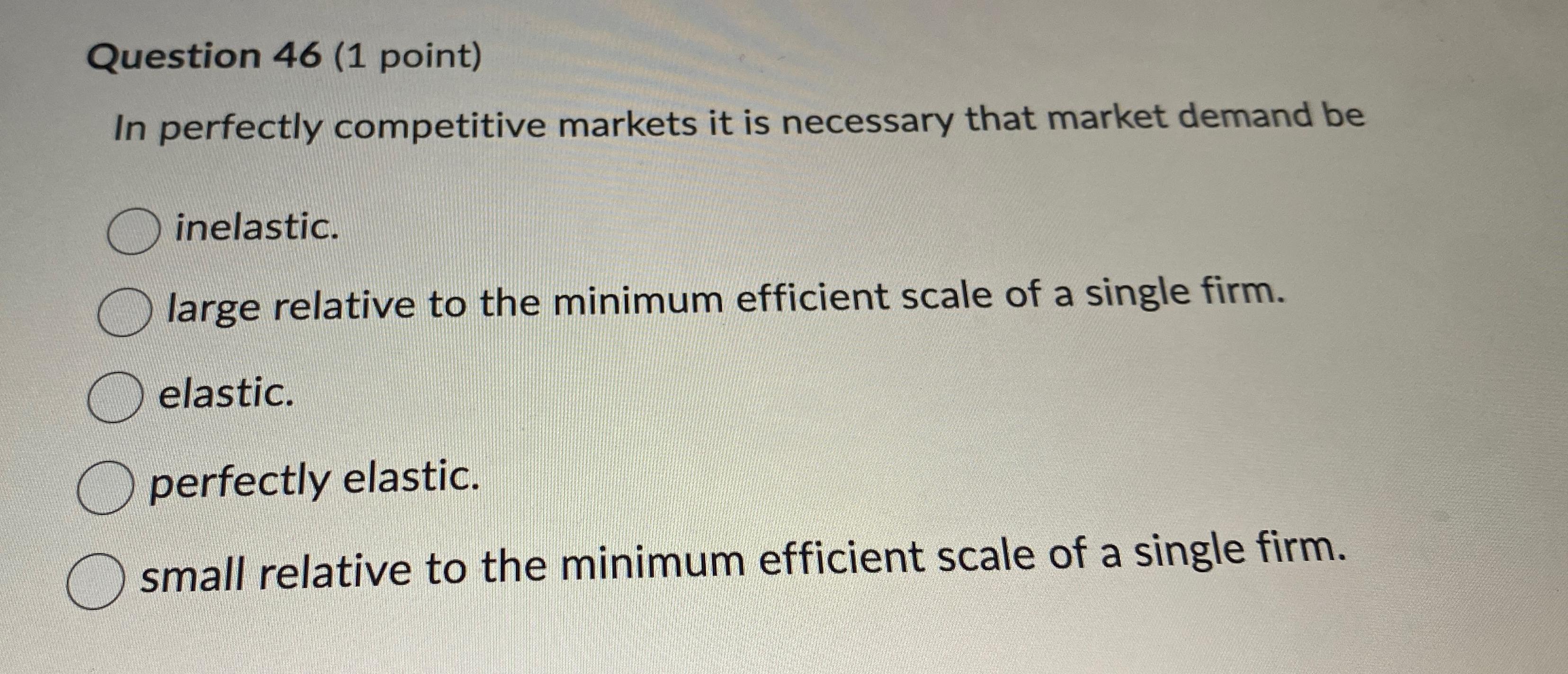 Solved Question 46 ( 1 ﻿point)In perfectly competitive | Chegg.com
