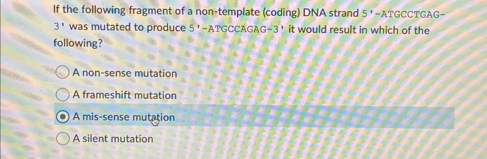 Solved If the following fragment of a non-template (coding) | Chegg.com