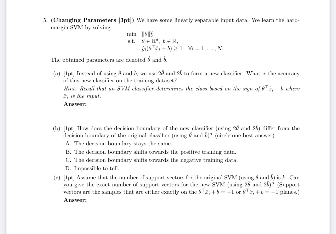Solved (Changing Parameters [3pt]) ﻿We have some linearly | Chegg.com