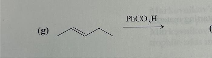 Solved (g) PhCO3H | Chegg.com
