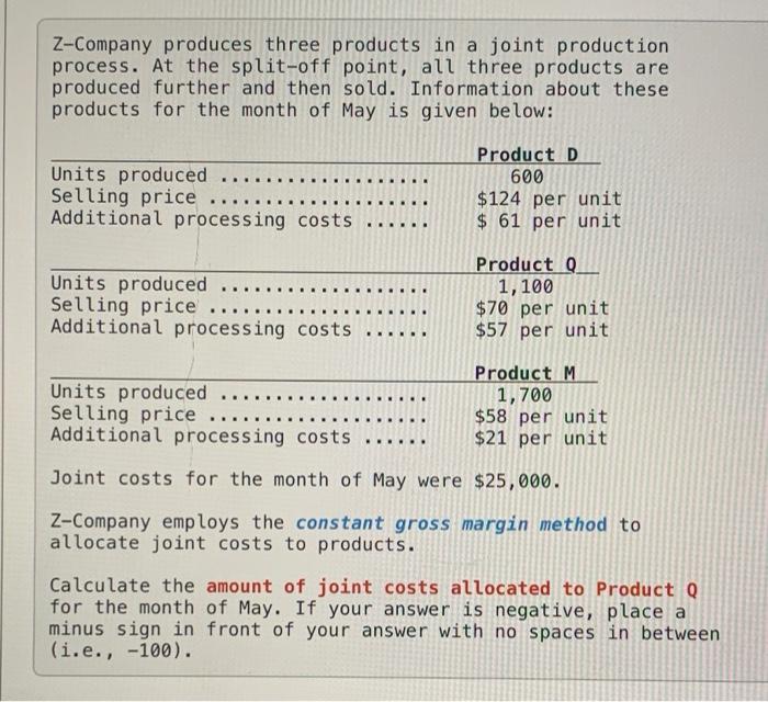 Solved Z-Company produces three products in a joint | Chegg.com