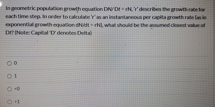 Solved In geometric population growth equation DN/Dt = rn, | Chegg.com
