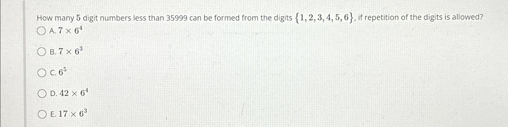 Solved How many 5 ﻿digit numbers less than 35999 ﻿can be | Chegg.com