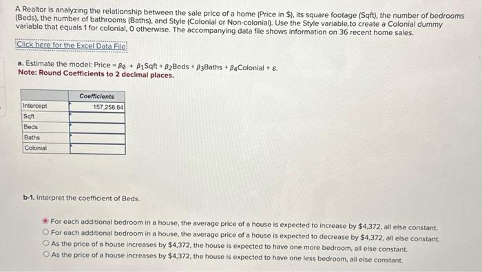 Solved A Realtor is analyzing the relationship between the | Chegg.com