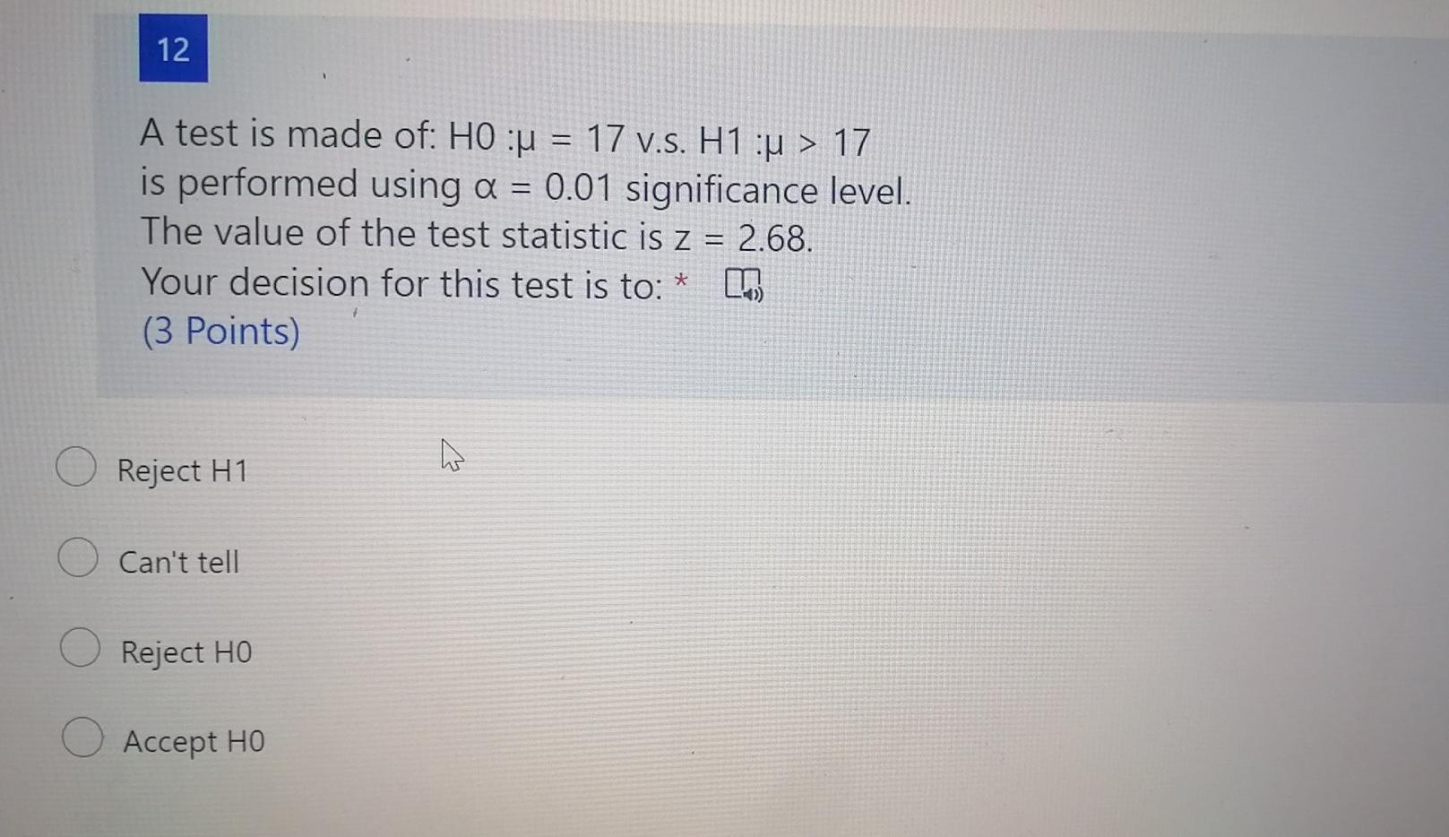 Solved 12 A test is made of: HO := 17 v.s. H1 :> 17 is | Chegg.com