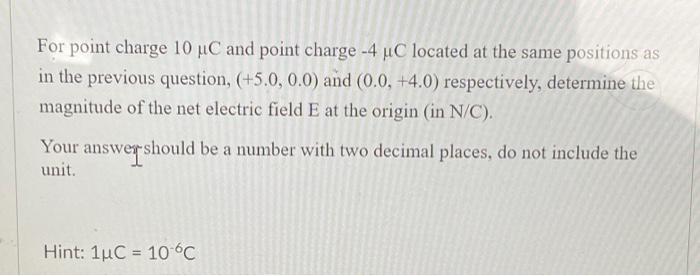 [Solved]: For point charge ( 10 mu mathrm{C} ) and poin