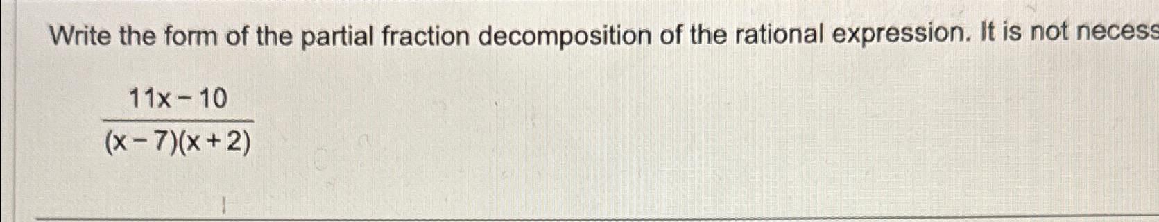 Solved Write the form of the partial fraction decomposition | Chegg.com