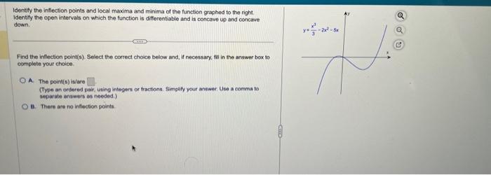 Solved Identify the inflection points and local maxima and | Chegg.com