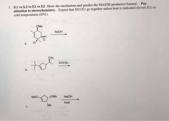 Solved 1. S.1 vs S.2 vs E1 vs E2 Show the mechanism and | Chegg.com