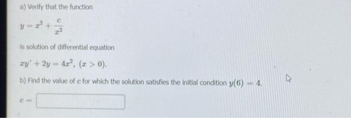 Solved a) Verify that the function y=x2+x2c is solution of | Chegg.com