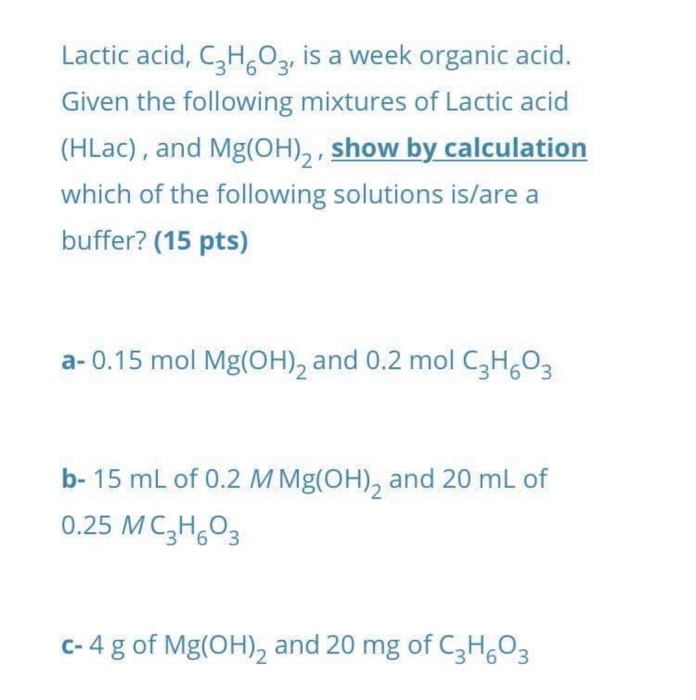 Solved Lactic acid, C3H603, is a week organic acid. Given | Chegg.com