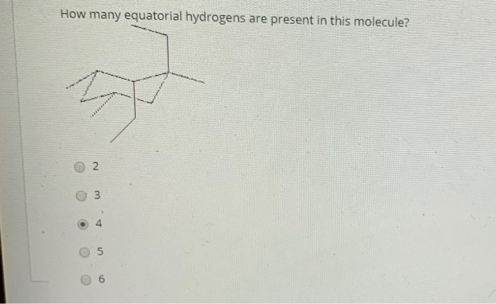 Solved How many equatorial hydrogens are present in this | Chegg.com