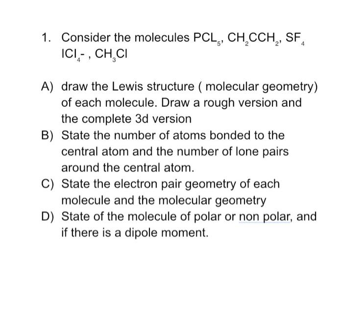 Solved 1. Consider the molecules PCL5,CH2CCH2,SF4 | Chegg.com