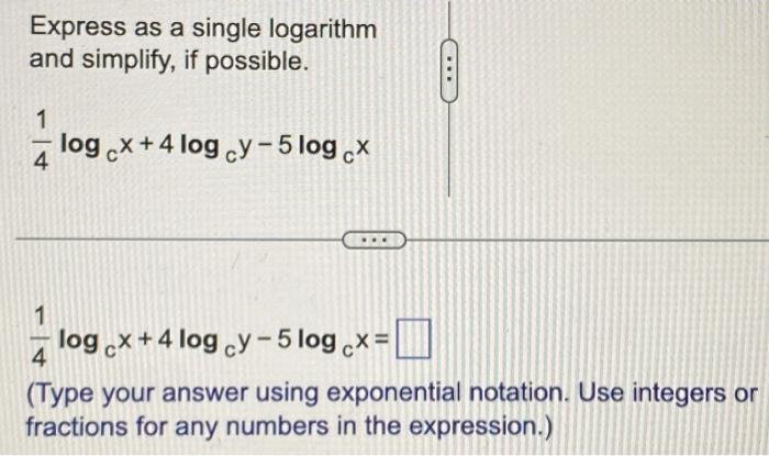 Solved Express as a single logarithm and simplify, if | Chegg.com