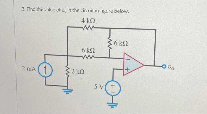 Solved 3. Find the value of v0 in the circuit in figure | Chegg.com