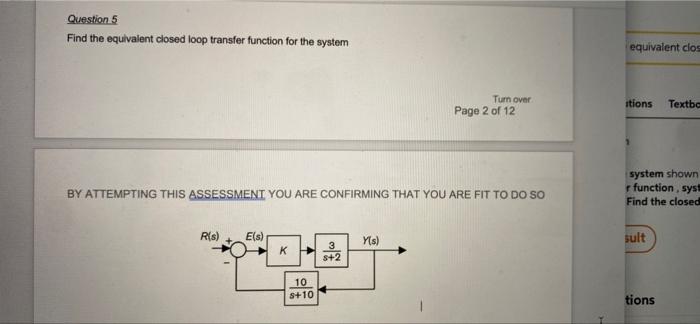 Solved Question 5 Find the equivalent closed loop transfer | Chegg.com