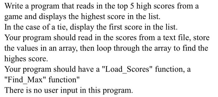 Solved Write a program that reads in the top 5 high scores | Chegg.com