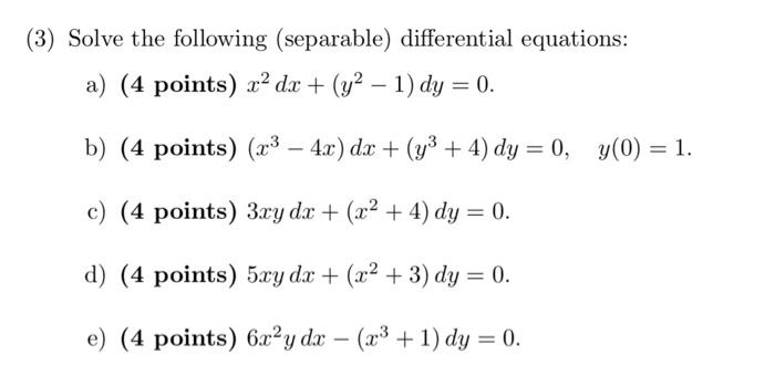 Solved 3 Solve The Following Separable Differential