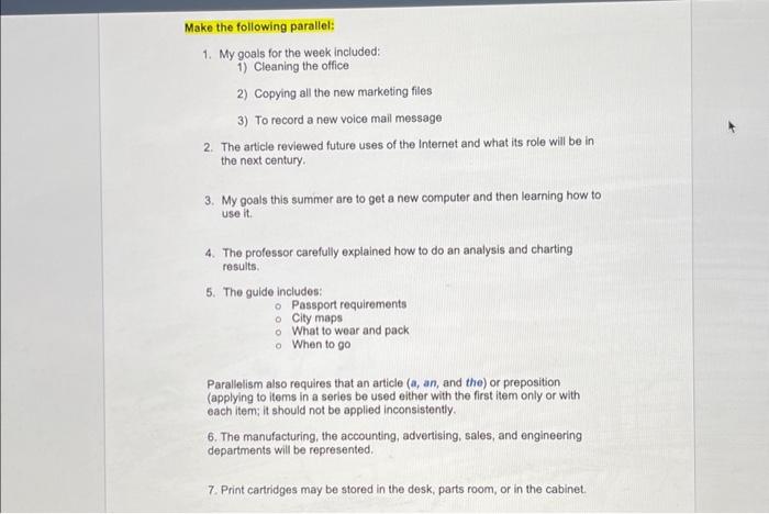 Make the following parallel: 1. My goals for the week | Chegg.com
