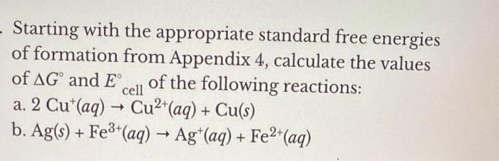 Solved Starting with the appropriate standard free energies | Chegg.com