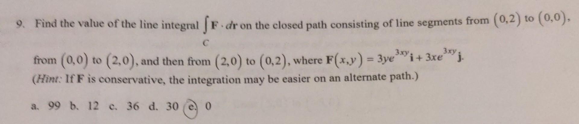 Solved 9. Find the value of the line integral ∫CF⋅dr on the | Chegg.com