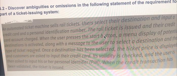 Solved .2 - Discover ambiguities or omissions in the | Chegg.com