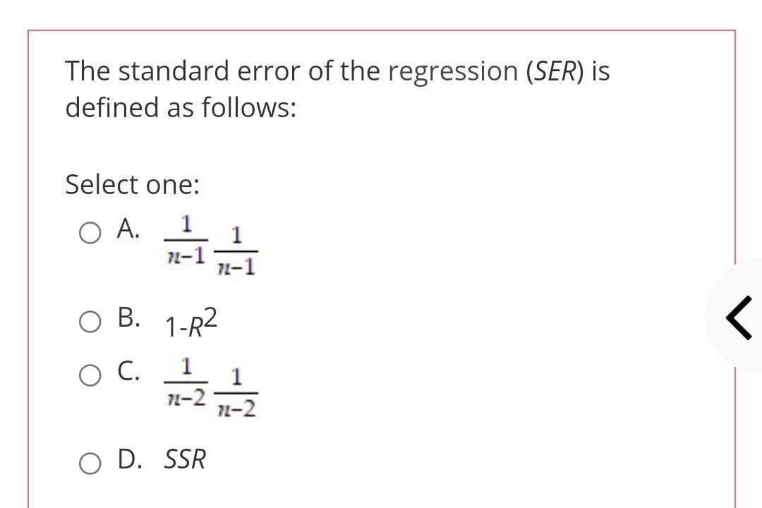 Solved The standard error of the regression (SER) is defined | Chegg.com