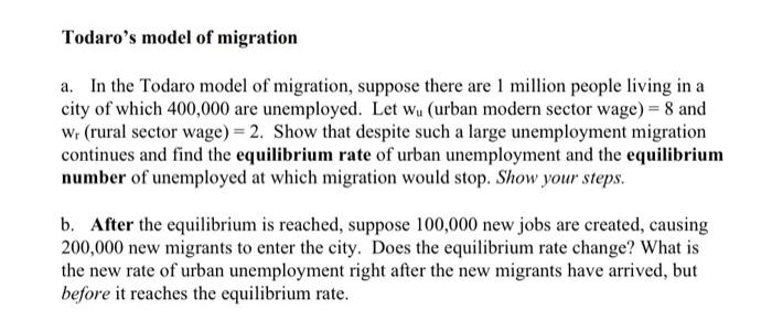 Solved Todaro's model of migration a. In the Todaro model of | Chegg.com
