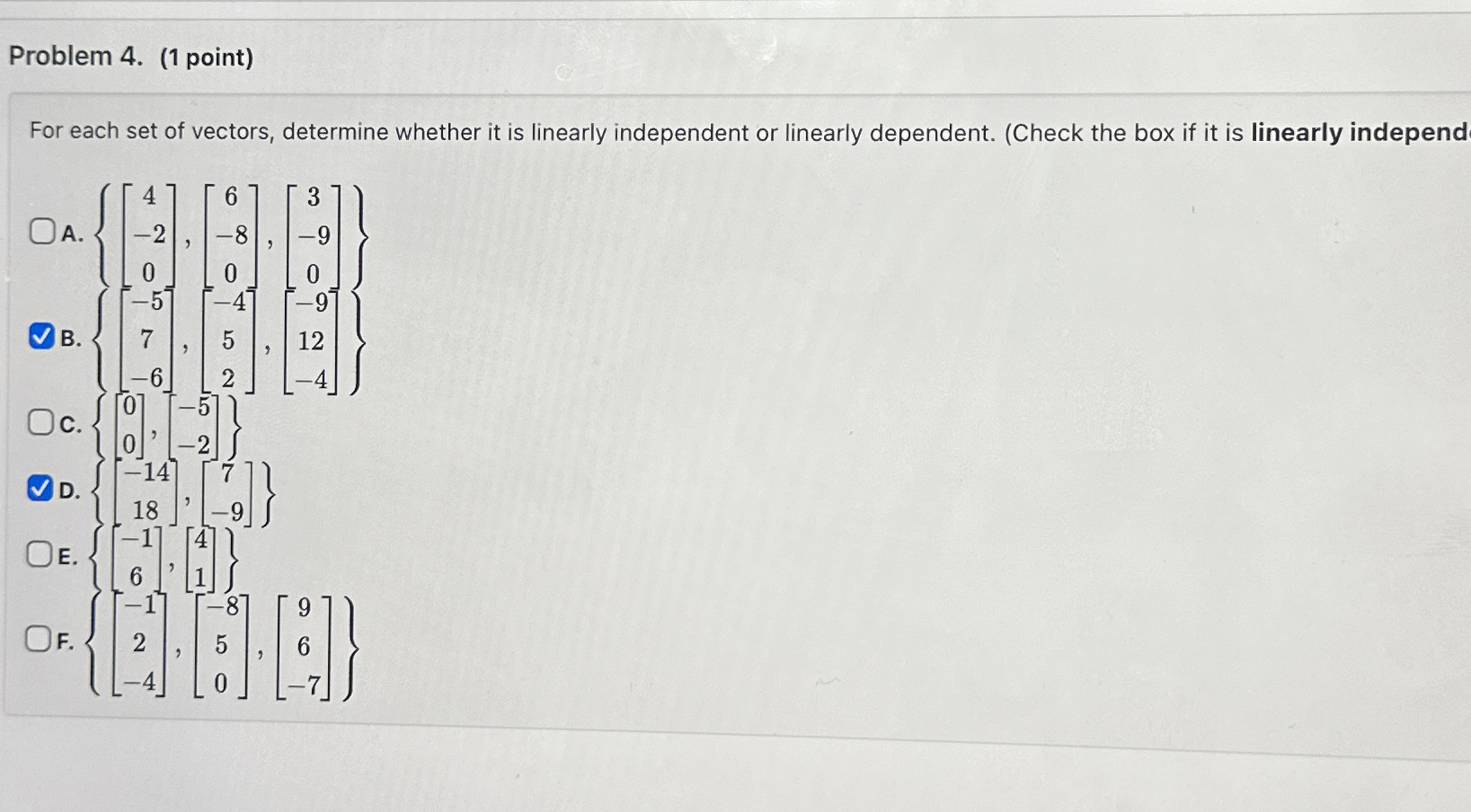 Solved Problem 4. (1 ﻿point)For each set of vectors, | Chegg.com