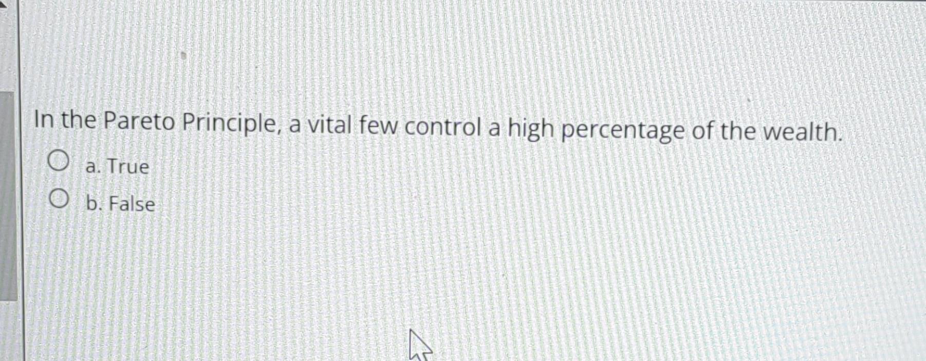 Solved In the Pareto Principle, a vital few control a high | Chegg.com