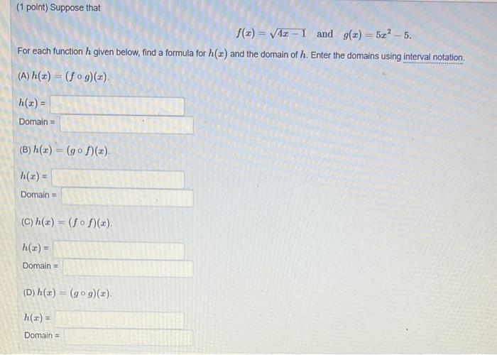 Solved (1 point) Suppose that f(x)=4x−1 and g(x)=5x2−5. For | Chegg.com