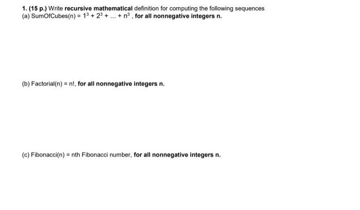 Solved 1 15 P Write Recursive Mathematical Definition
