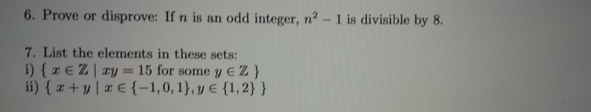Solved 6. Prove or disprove: If n is an odd integer, n? - 1 | Chegg.com