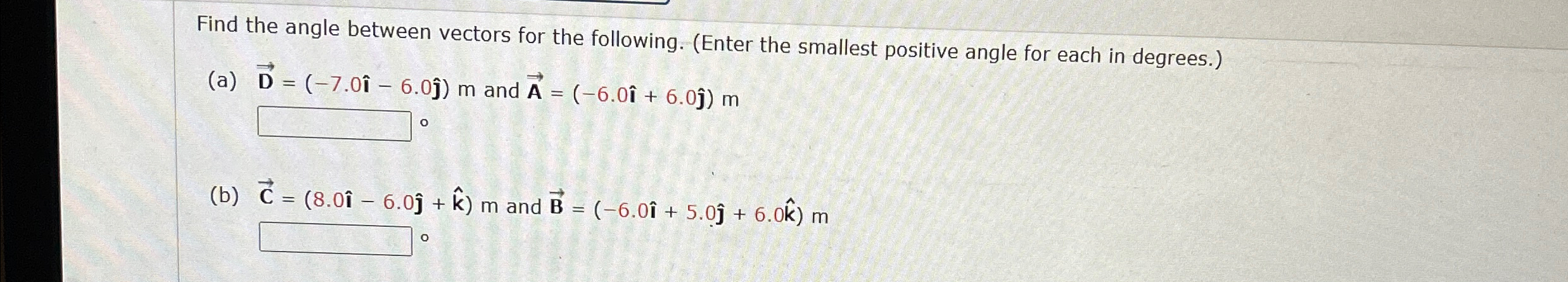 Solved Find the angle between vectors for the following. | Chegg.com