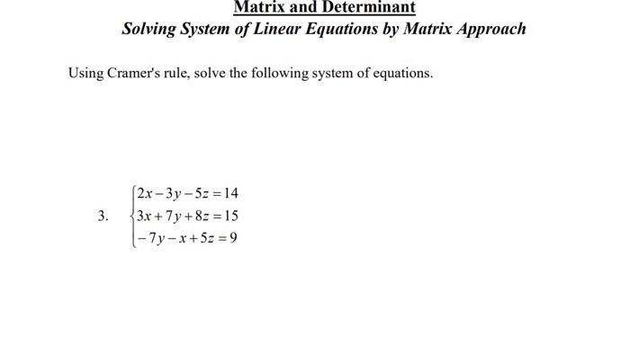 Solved Solving System of Linear Equations by Matrix Approach | Chegg.com