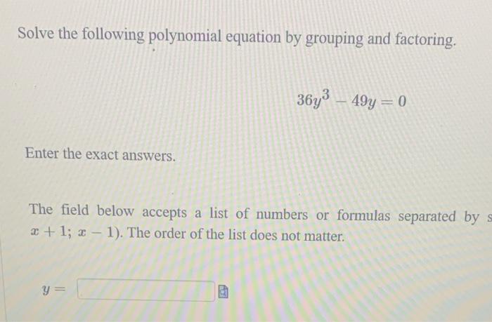 Solved Solve the following polynomial equation by grouping | Chegg.com