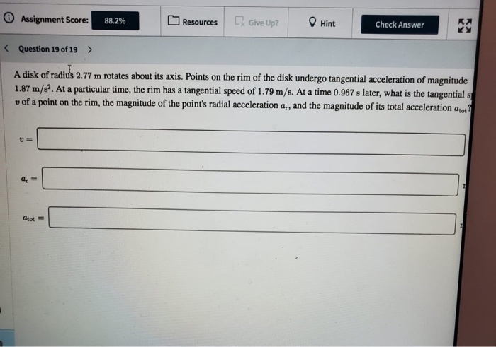 Solved Assignment Score: 88.2% Resources [ Give Up? Hint | Chegg.com