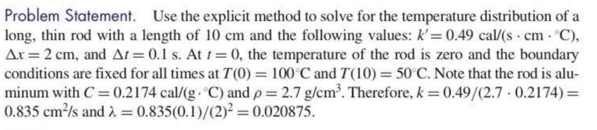 Solved Problem Statement. Use the explicit method to solve | Chegg.com
