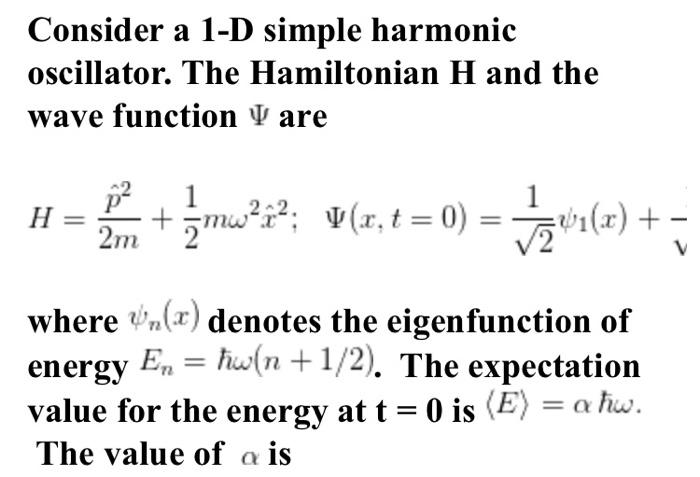 Solved Consider a 1-D simple harmonic oscillator. The | Chegg.com