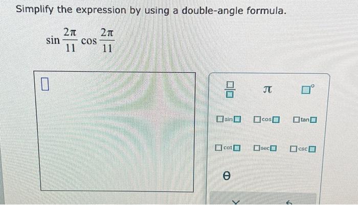 Simplify the expression by using a double-angle | Chegg.com
