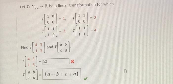 Solved Let T:M22→R be a linear transformation for which | Chegg.com