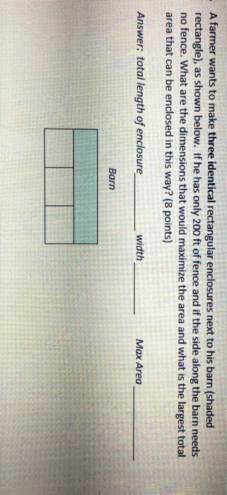 Solved - A farmer wants to make three identical rectangular | Chegg.com