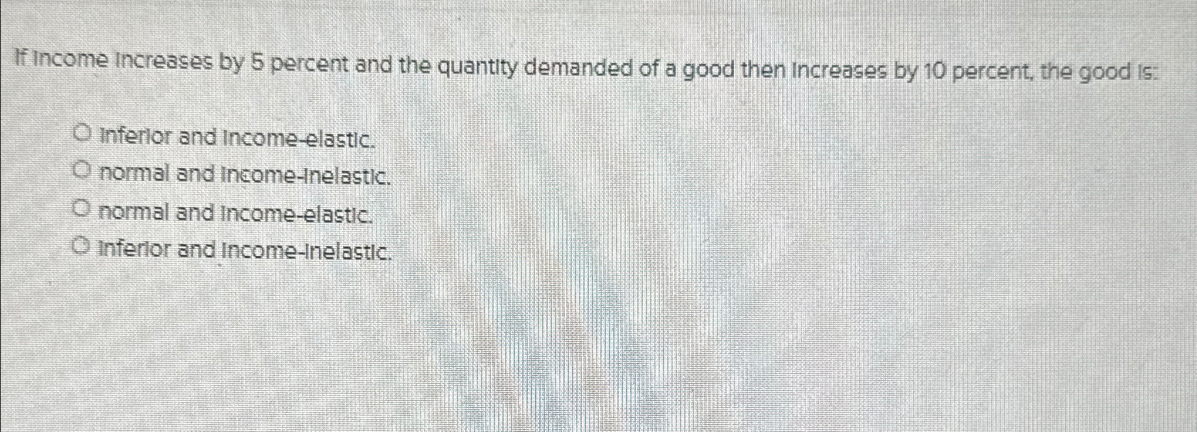 Solved If income increases by 5 ﻿percent and the quantity | Chegg.com