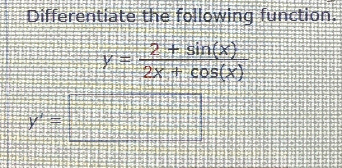 Solved Differentiate the following | Chegg.com