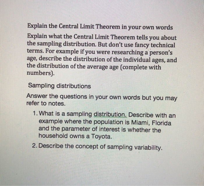 Solved Explain the Central Limit Theorem in your own words | Chegg.com