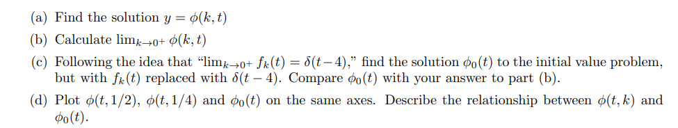 Solved (a) Find the solution y=ϕ(k,t) (b) Calculate | Chegg.com