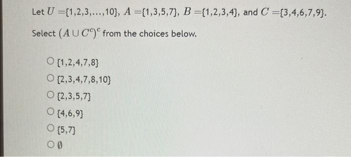 Solved Let U={1,2,3,…,10},A={1,3,5,7},B={1,2,3,4}, and | Chegg.com
