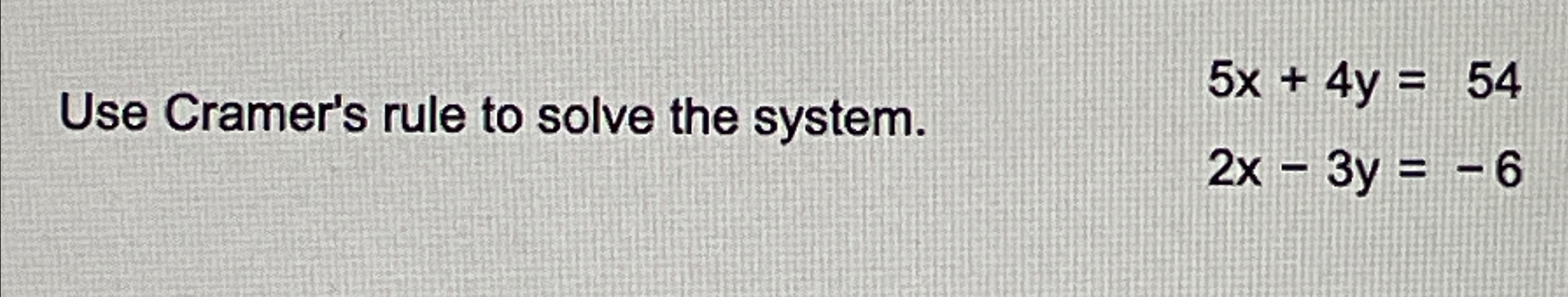 Solved Use Cramer's rule to solve the | Chegg.com