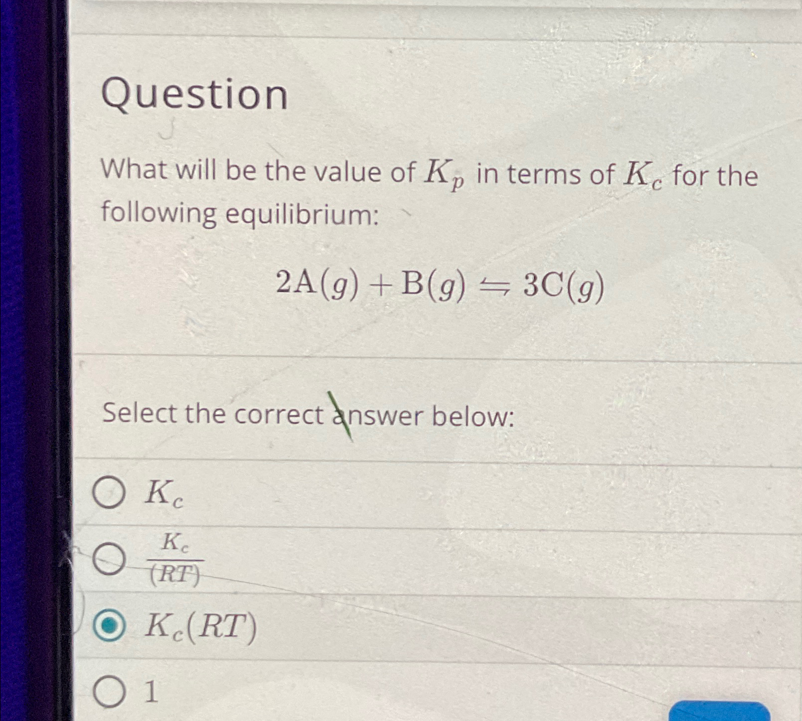 Solved QuestionWhat will be the value of Kp ﻿in terms of Kc | Chegg.com
